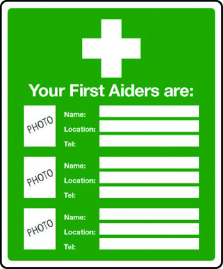 First Aid – Your first aiders are (photo & text insert areas) sign ...