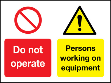 Hazard/MOD– Do not operate, Persons working on equipment sign - StockSigns