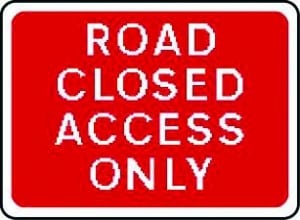 ROAD CLOSED ACCESS ONLY 1050 x 750mm temporary traffic sign - Stocksigns