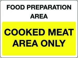 Food preparation area Cooked meat area only sign - Stocksigns