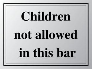 Children not allowed in this bar sign - Stocksigns