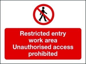 Restricted entry work area Unauthorised access prohibited sign - Stocksigns