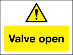 Valve open sign - Stocksigns