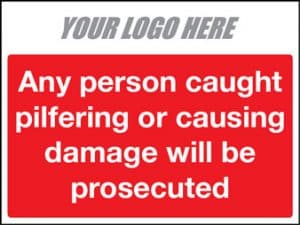 Pilfering Or Causing Damage Warning Sign - Stocksigns Construction ...
