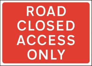 Road Closed Access Only Sign - Stocksigns Construction - Temporary Signs