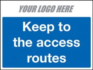Keep to access routes - Stocksigns Construction